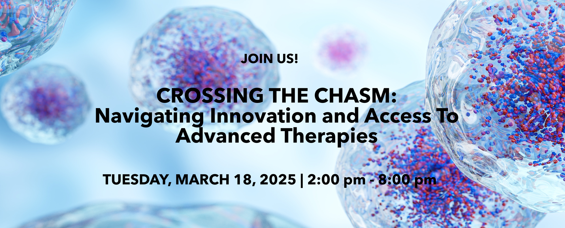Crossing The Chasm: Navigating Innovation and Access To Advanced Therapies